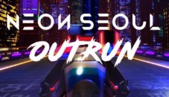 Preview: Neon Seoul: Outrun – All you Need is a Need for Speed [VRFocus ...
