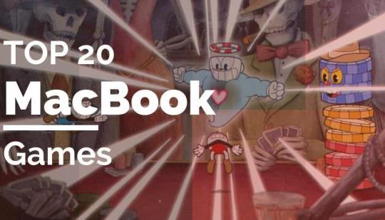 The 20 Best MacBook Games in 2018: Tested & Benchmarked | N4G