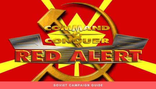 Command and Conquer Remastered: Soviet Campaign Walkthrough Guide | N4G