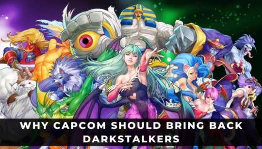 Why Capcom Should Bring Back Darkstalkers | N4G Why Capcom Should Bring Back Darkstalkers | N4G